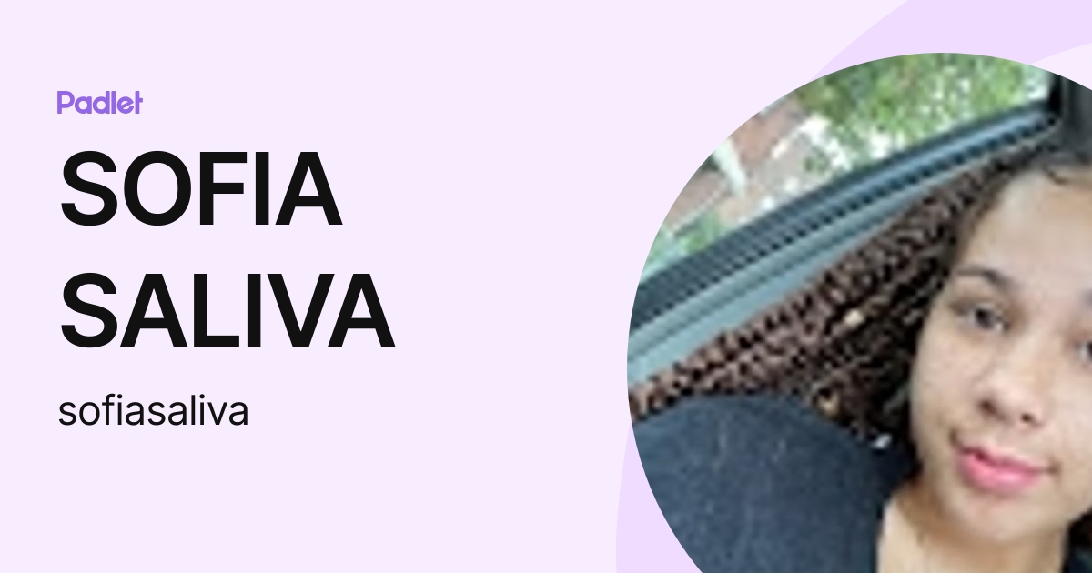 SOFIA SALIVA (sofiasaliva) profile | Padlet