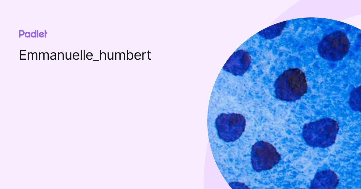 Emmanuelle_humbert profile | Padlet