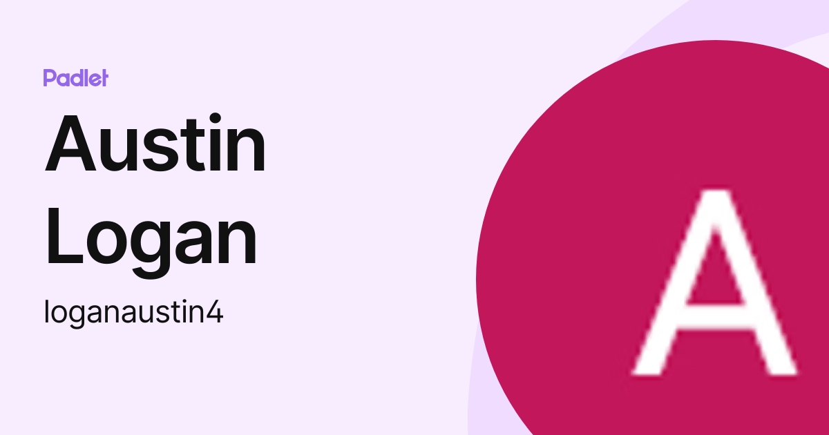 Austin Logan (loganaustin4) profile | Padlet