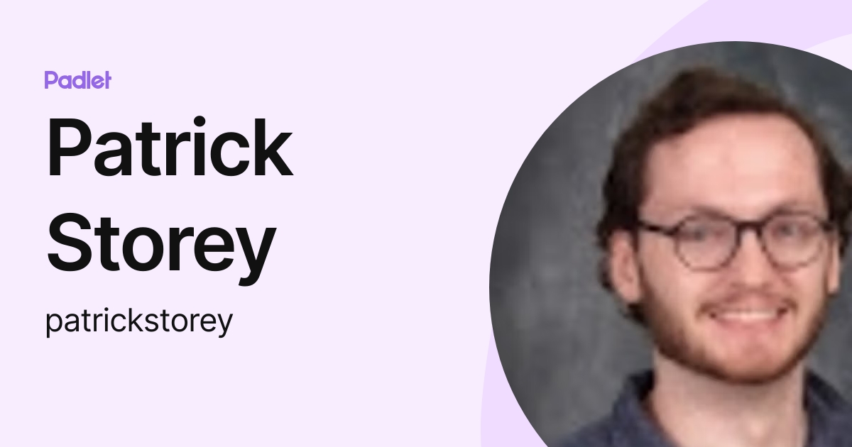 Patrick Storey (patrickstorey) profile | Padlet