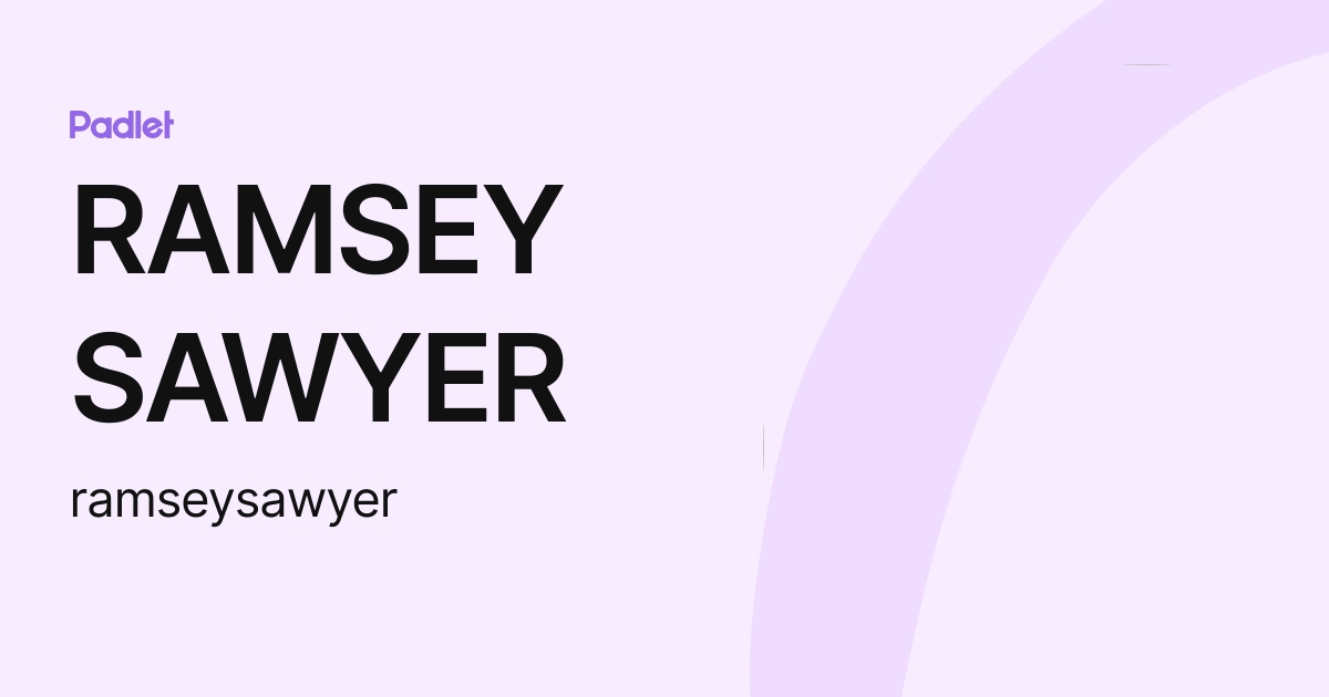 RAMSEY SAWYER (ramseysawyer) profile | Padlet