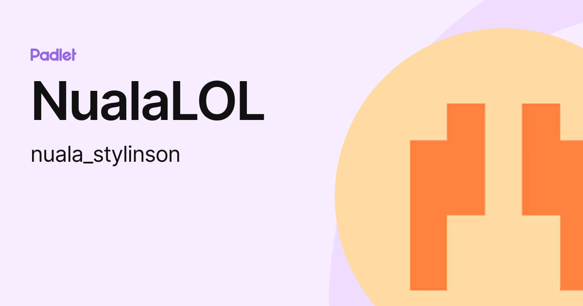NualaLOL (nuala_stylinson) profile | Padlet
