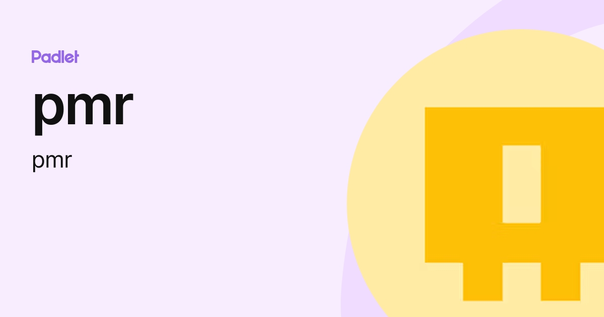 pmr (pmr) profile | Padlet