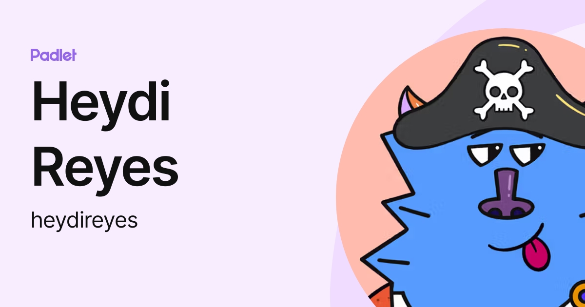 Heydi Reyes (heydireyes) profile | Padlet