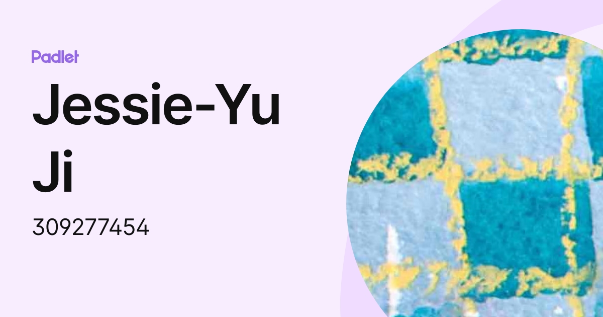 Jessie-Yu Ji (309277454) profile | Padlet