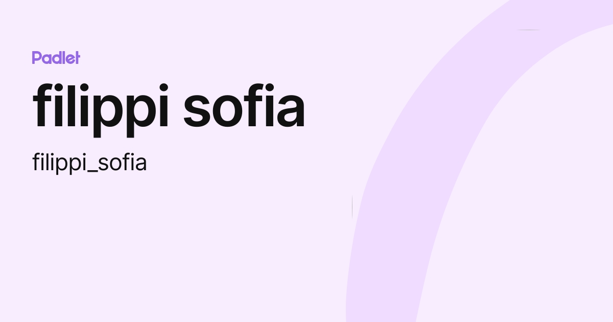 filippi sofia (filippi_sofia) profile | Padlet