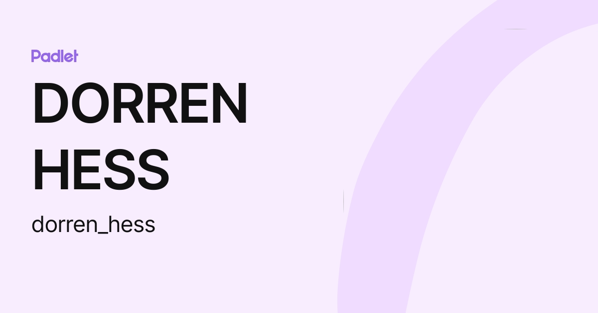 DORREN HESS (dorren_hess) profile | Padlet