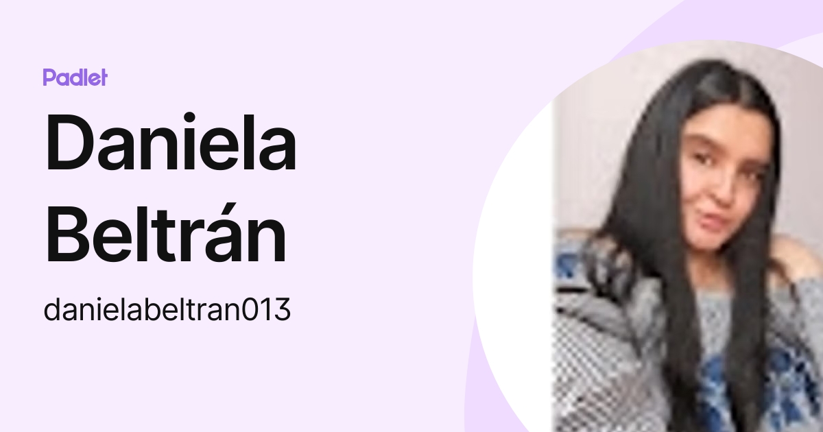 Daniela Beltrán (danielabeltran013) profile | Padlet