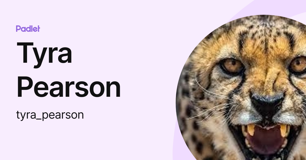 Tyra Pearson (tyra_pearson) profile | Padlet