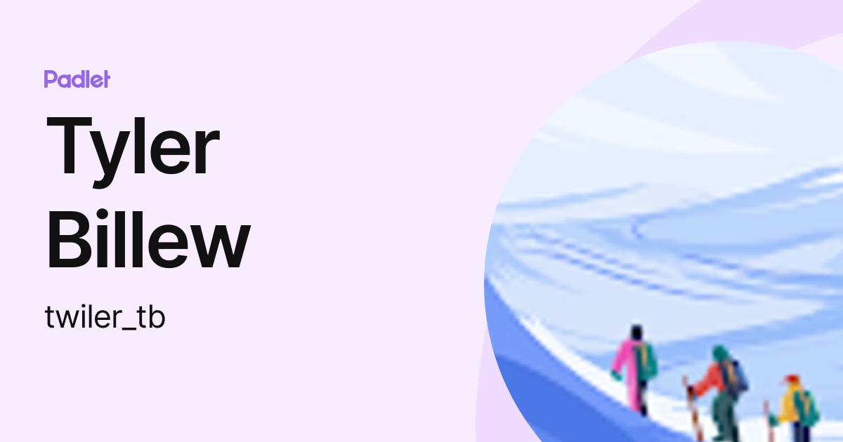 Tyler Billew (twiler_tb) profile | Padlet