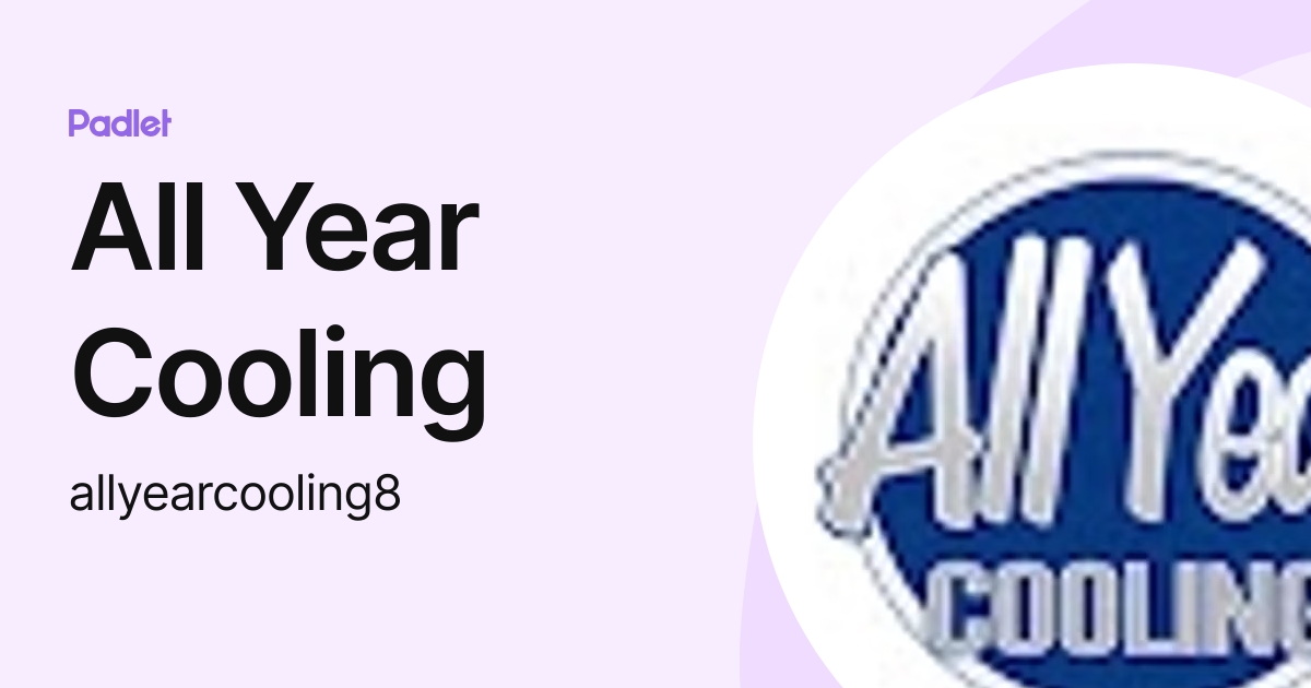 All Year Cooling (allyearcooling8) profile | Padlet