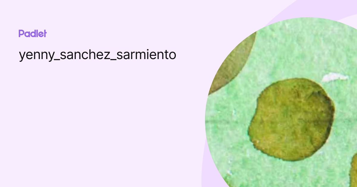 yenny_sanchez_sarmiento profile | Padlet