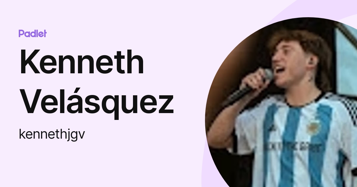 Kenneth Velásquez (kennethjgv) profile | Padlet