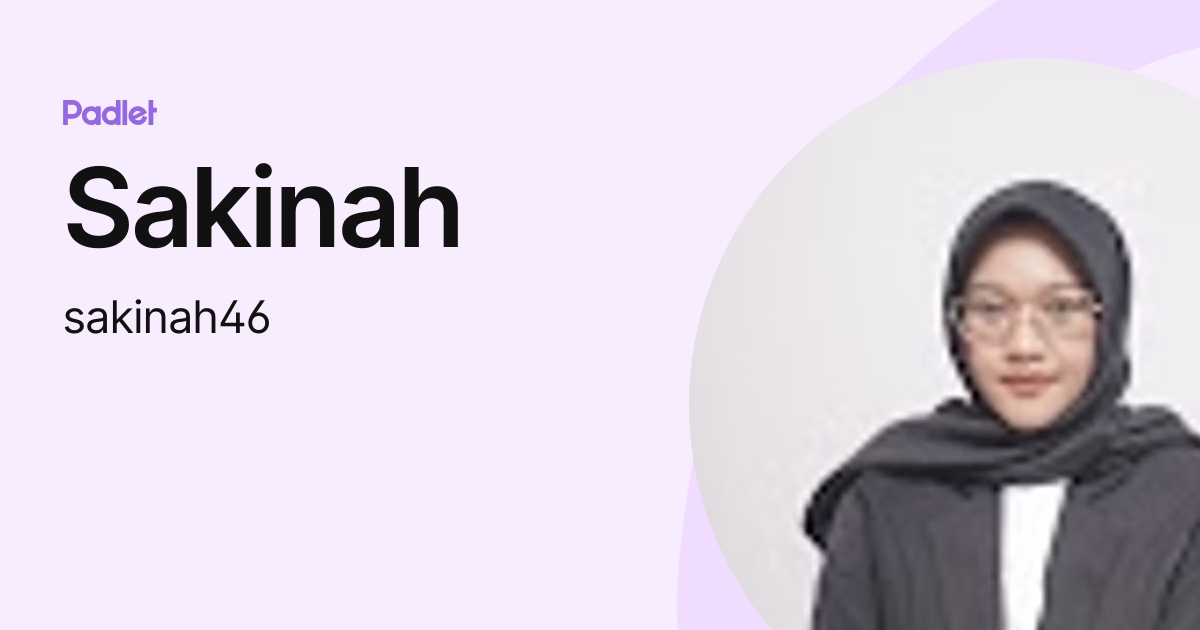 Sakinah (sakinah46) profile | Padlet