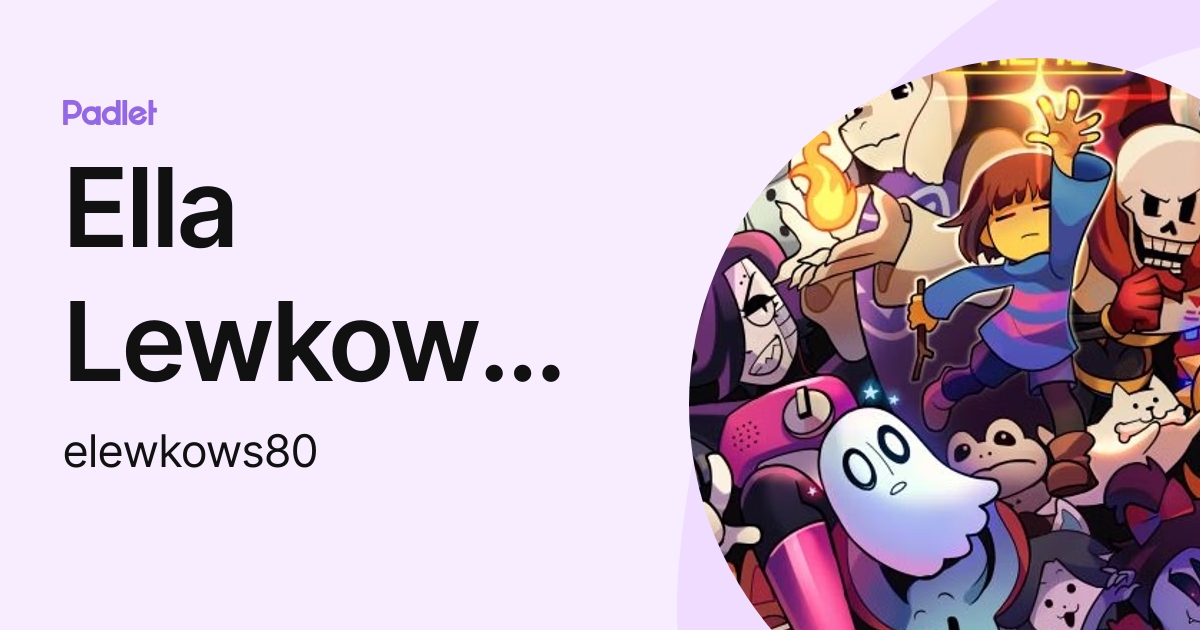 Ella Lewkowski (elewkows80) profile | Padlet