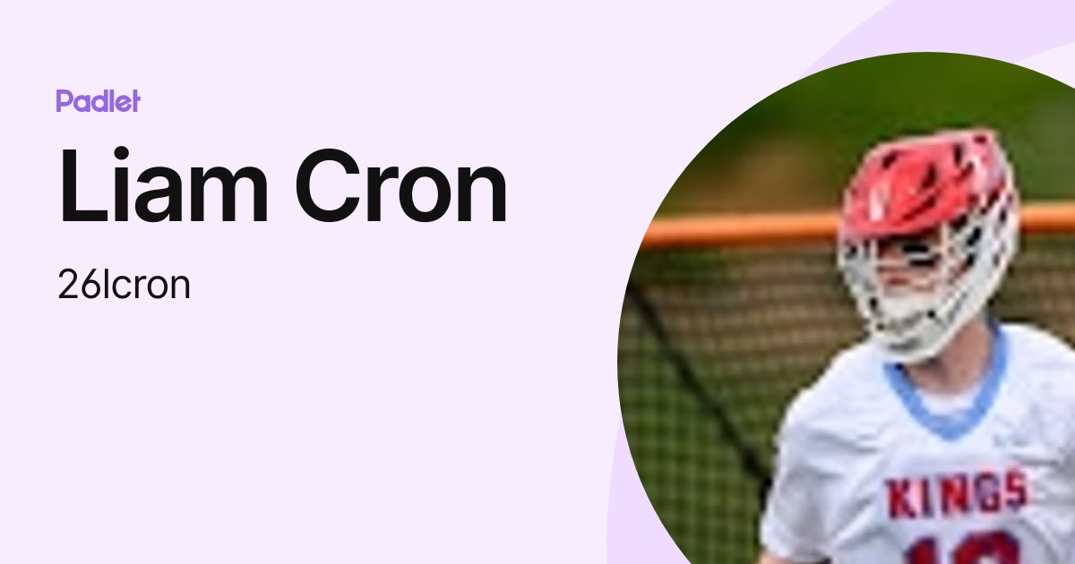 Liam Cron (26lcron) profile | Padlet