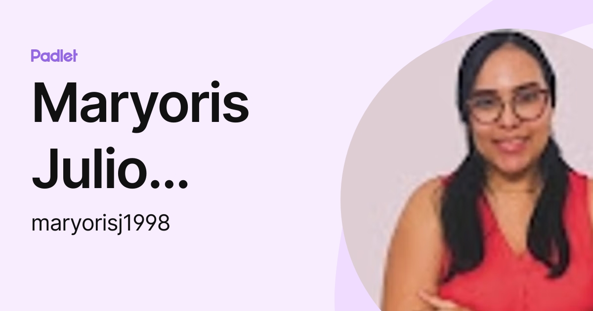 Maryoris Julio López (maryorisj1998) profile | Padlet
