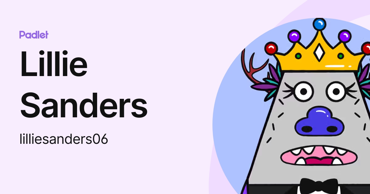 Lillie Sanders (lilliesanders06) profile | Padlet