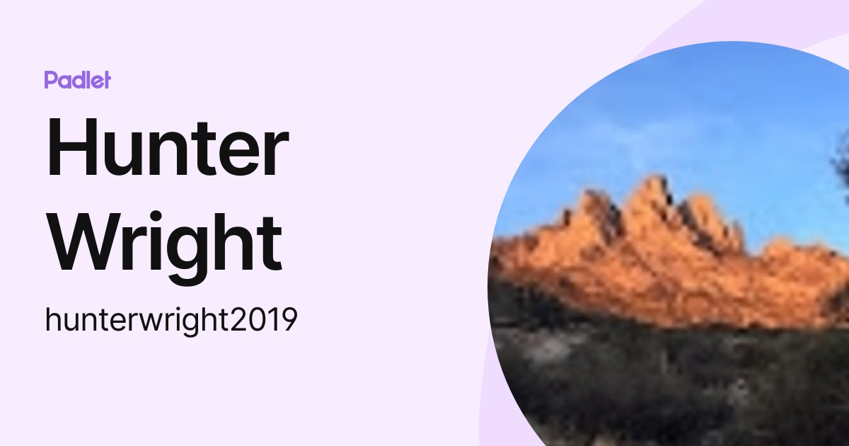 Hunter Wright (hunterwright2019) profile | Padlet