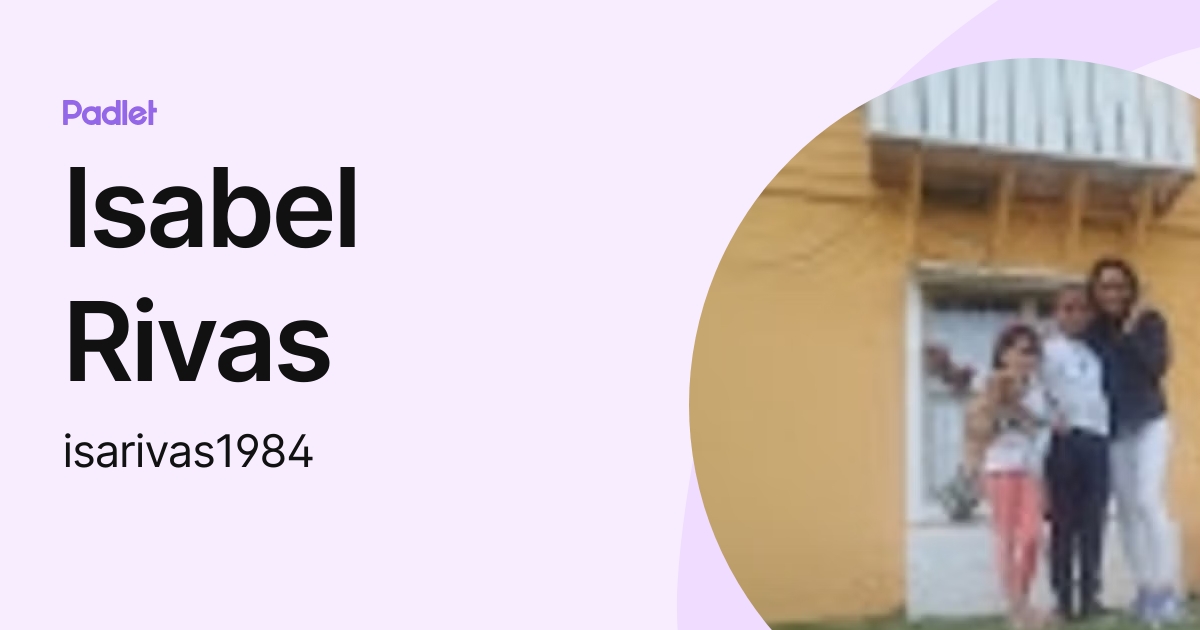 Isabel Rivas (isarivas1984) profile | Padlet