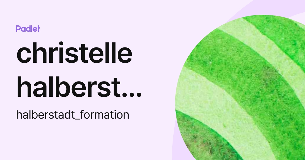 christelle halberstadt (halberstadt_formation) profile | Padlet