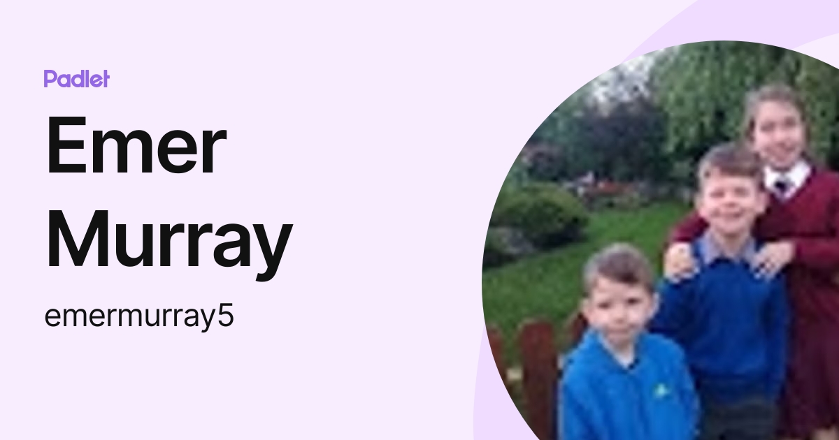 Emer Murray (emermurray5) profile | Padlet