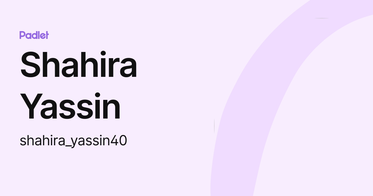 Shahira Yassin (shahira_yassin40) profile | Padlet