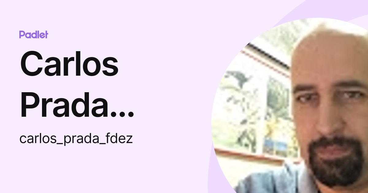 Carlos Prada Fernández (carlos_prada_fdez) profile | Padlet