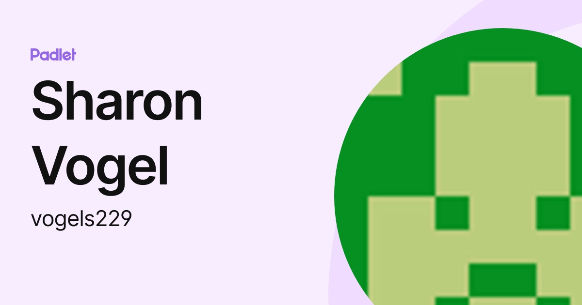 Sharon Vogel (vogels229) profile | Padlet