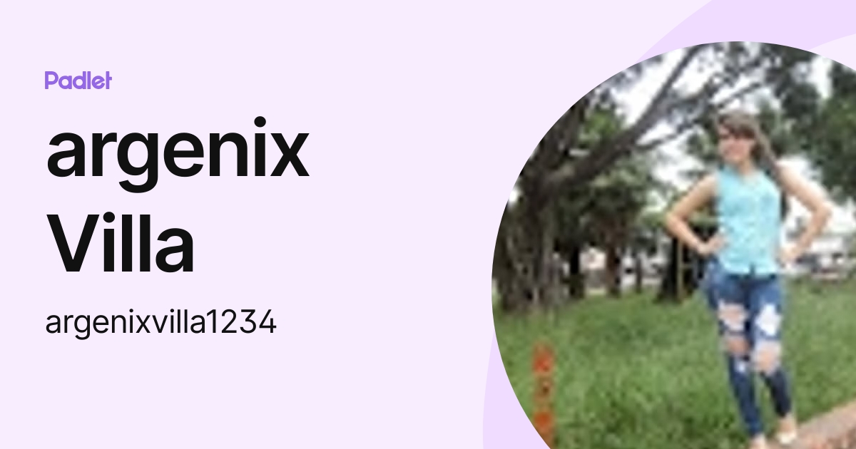 argenix Villa (argenixvilla1234) profile | Padlet