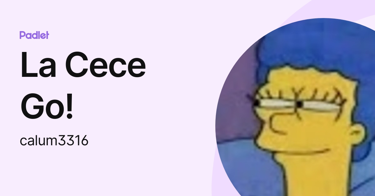La Cece Go! (calum3316) profile | Padlet