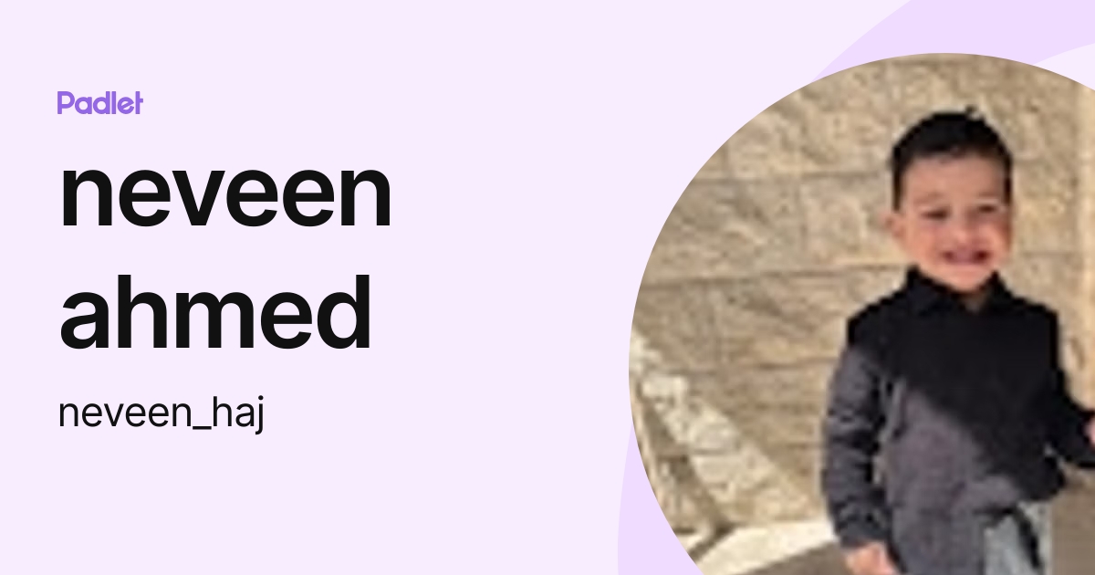 neveen ahmed (neveen_haj) profile | Padlet