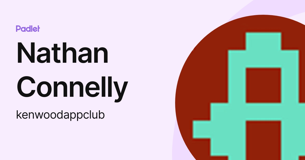 Nathan Connelly (kenwoodappclub) profile | Padlet