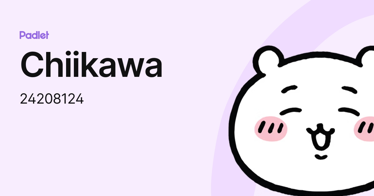 Chiikawa (24208124) profile | Padlet