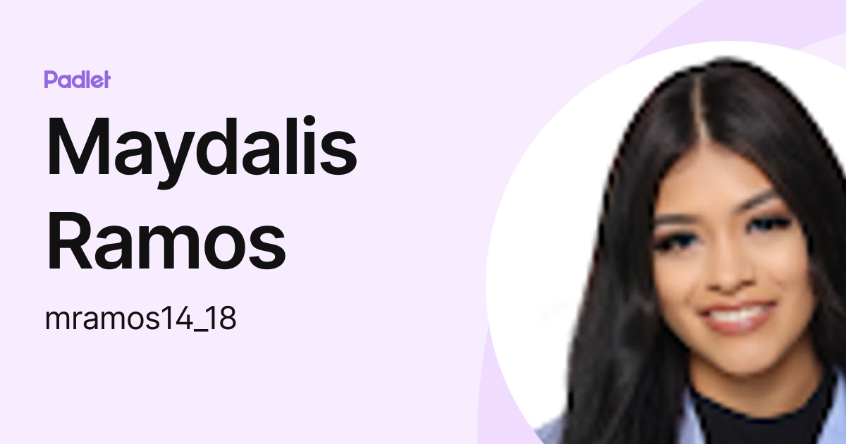 Maydalis Ramos (mramos14_18) profile | Padlet