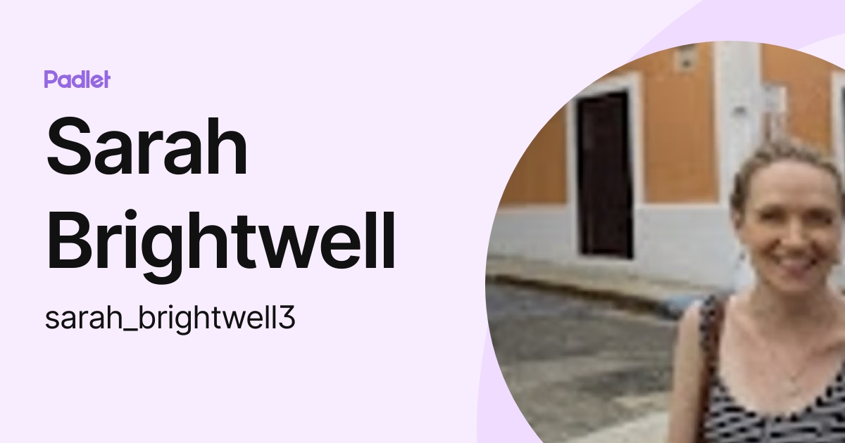 Sarah Brightwell (sarah_brightwell3) profile | Padlet