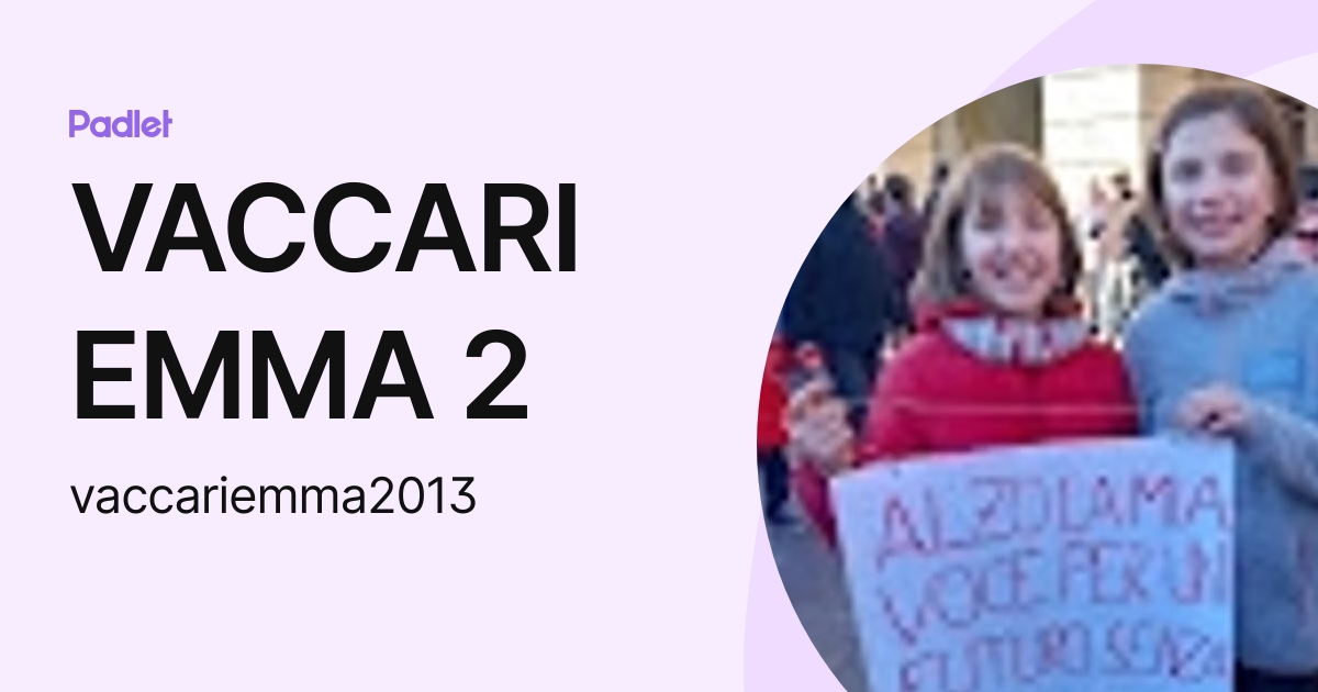 VACCARI EMMA 2 (vaccariemma2013) profile | Padlet