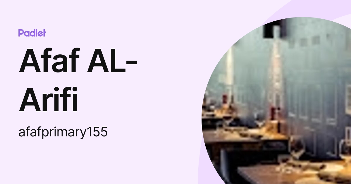 Afaf AL-Arifi (afafprimary155) profile | Padlet