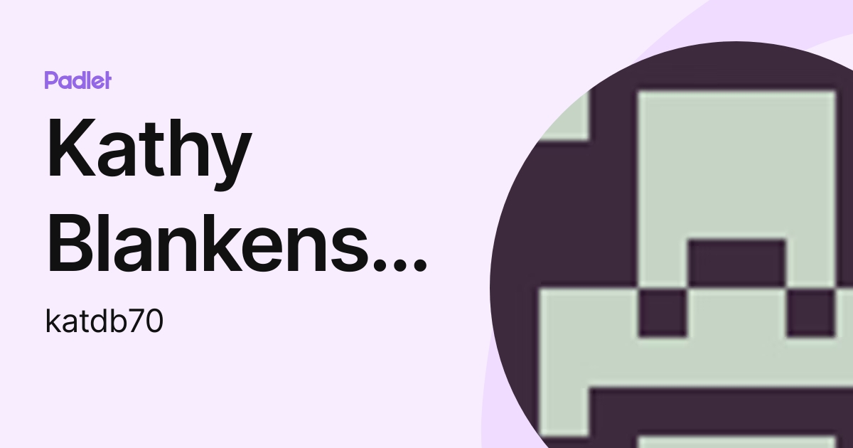 Kathy Blankenship (katdb70) profile | Padlet
