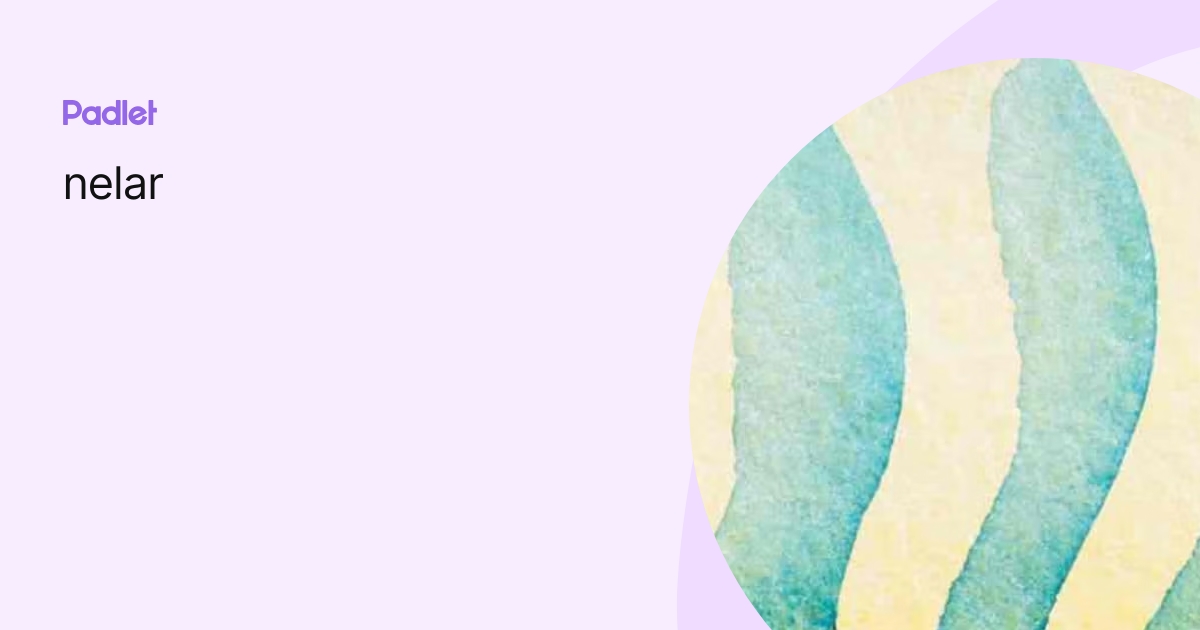 nelar profile | Padlet