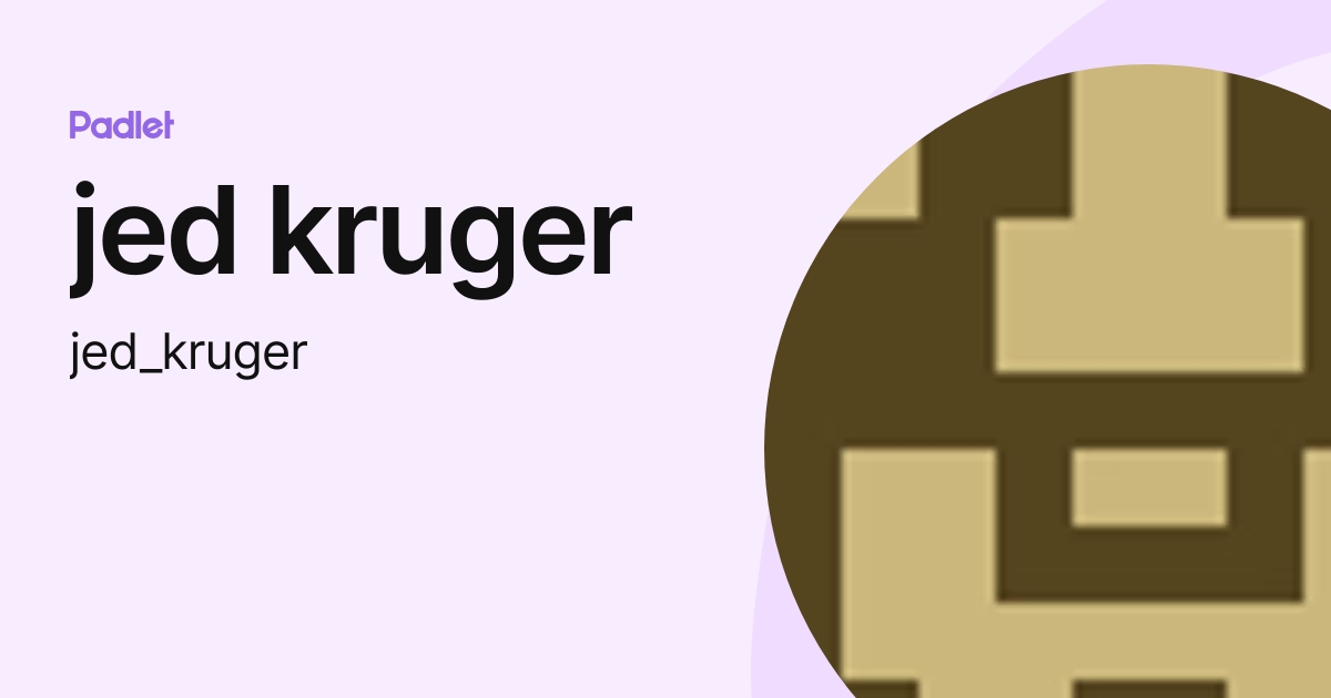 jed kruger (jed_kruger) profile | Padlet