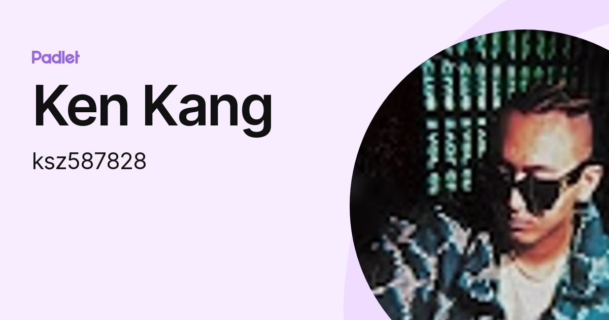 Ken Kang (ksz587828) profile | Padlet