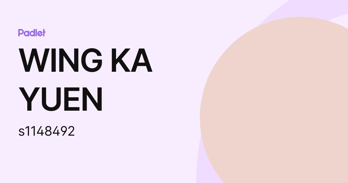 WING KA YUEN (s1148492) profile | Padlet