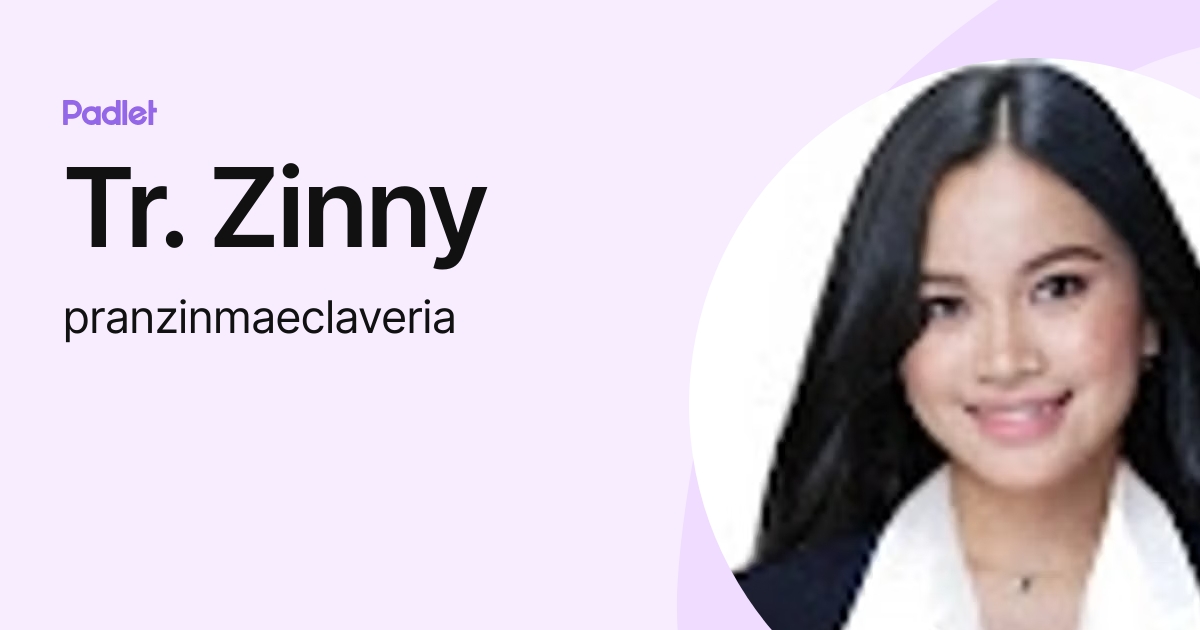 Tr. Zinny (pranzinmaeclaveria) profile | Padlet