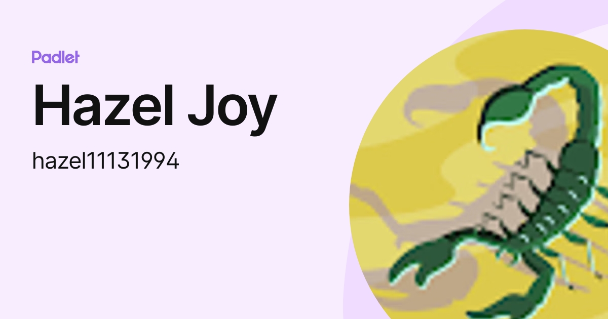 Hazel Joy (hazel11131994) profile | Padlet
