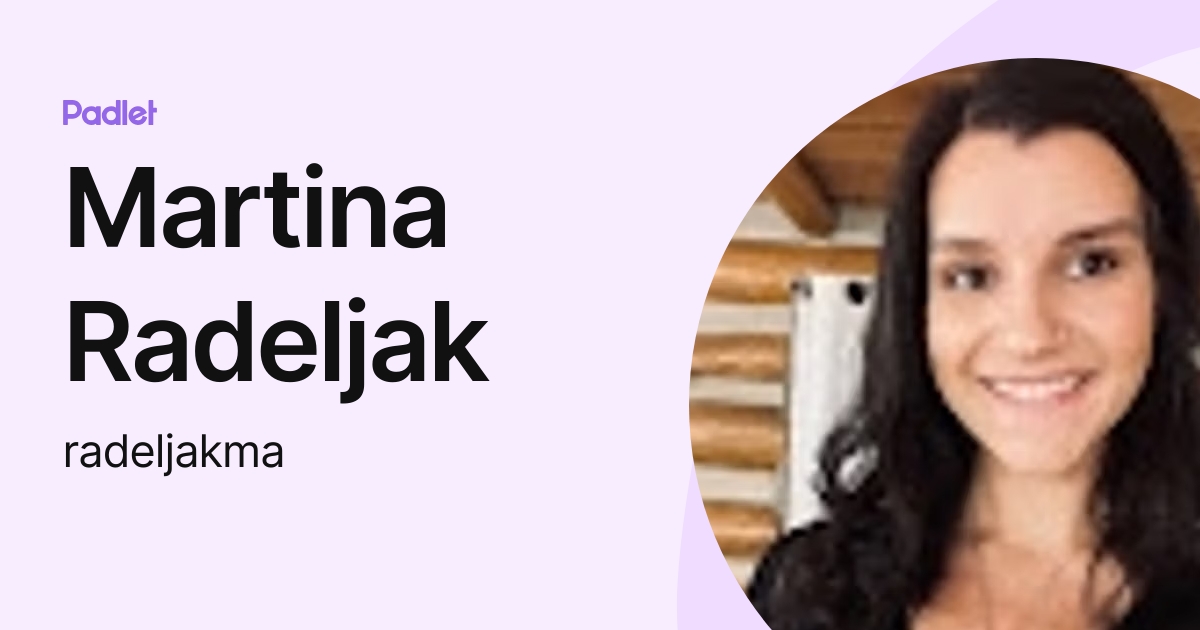 Martina Radeljak (radeljakma) profile | Padlet