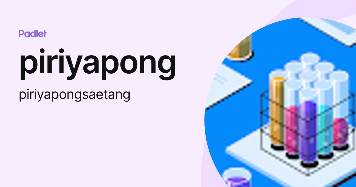Piriyapong Piriyapongsaetang Profile Padlet