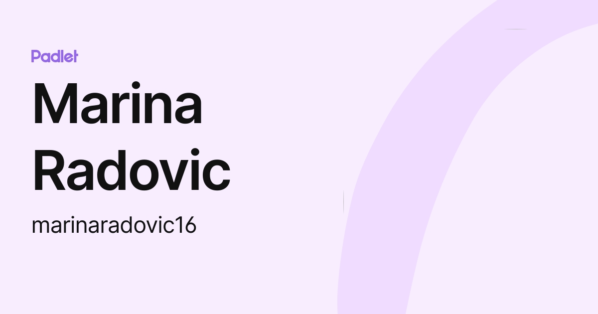 Marina Radovic (marinaradovic16) profile | Padlet