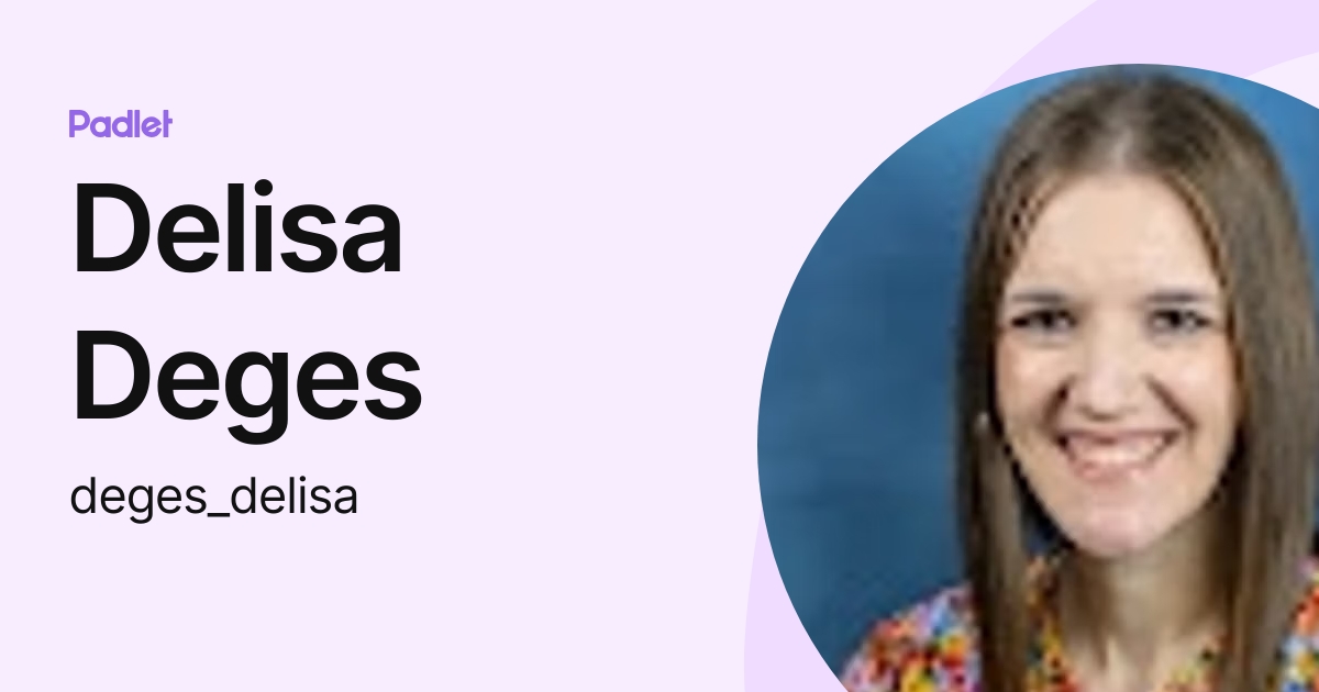 Delisa Deges (deges_delisa) profile | Padlet