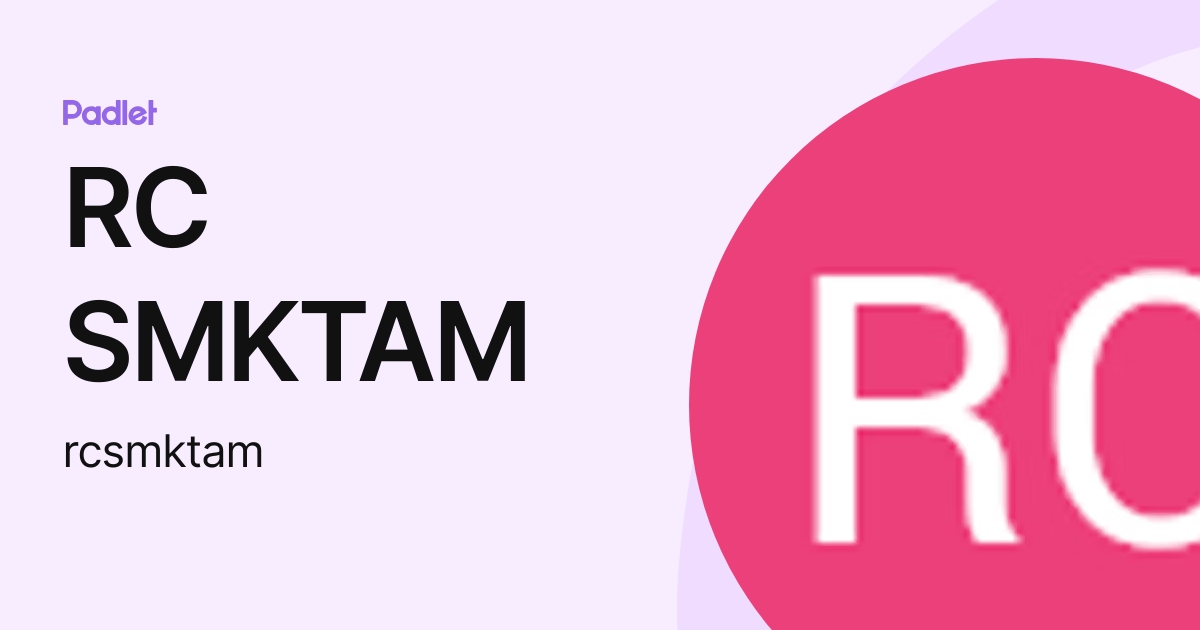 RC SMKTAM (rcsmktam) profile | Padlet